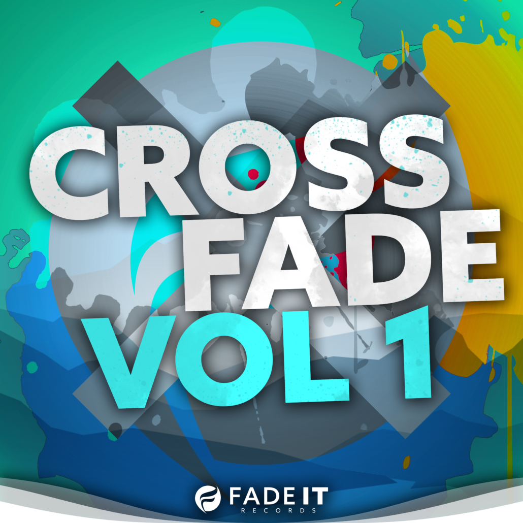Crossfade Vol1 - Fade It Records